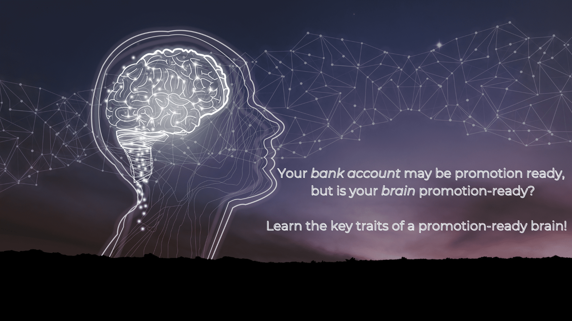 Brain Promotion-Ready? Neuroscience Blueprint For Career Domination